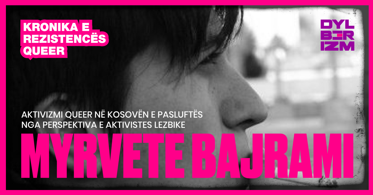 Aktivizmi queer në Kosovën e pasluftës nga perspektiva e aktivistes ...